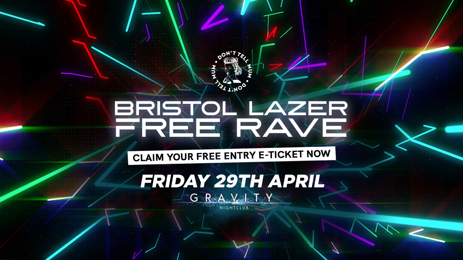 DTM Bristol • FREE Lazer Rave! at Gravity Nightclub, Bristol on 29th ...
