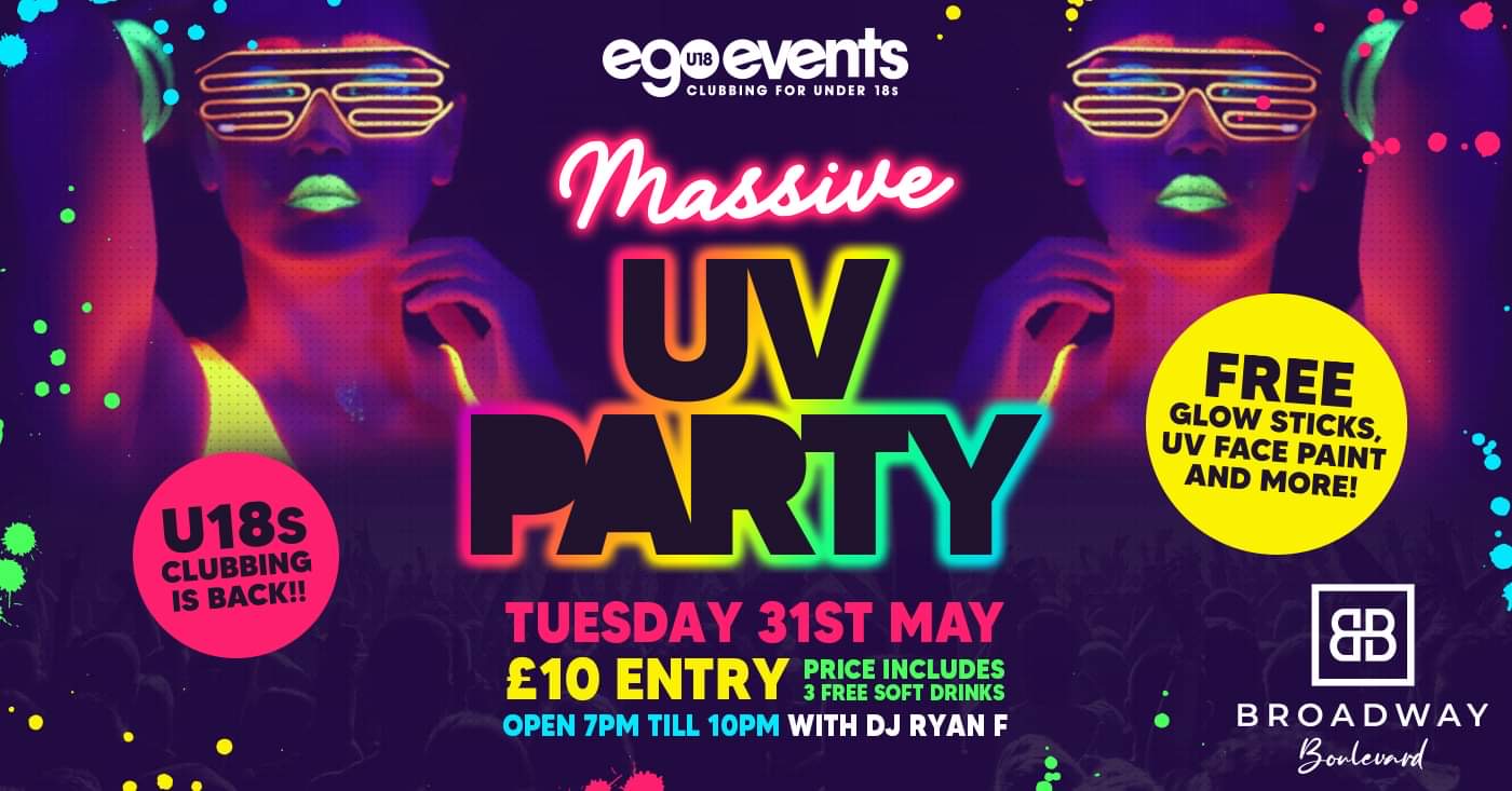 EGO EVENTS - UV PARTY - BROADWAY BOULEVARD LLANDUDNO at Broadway ...