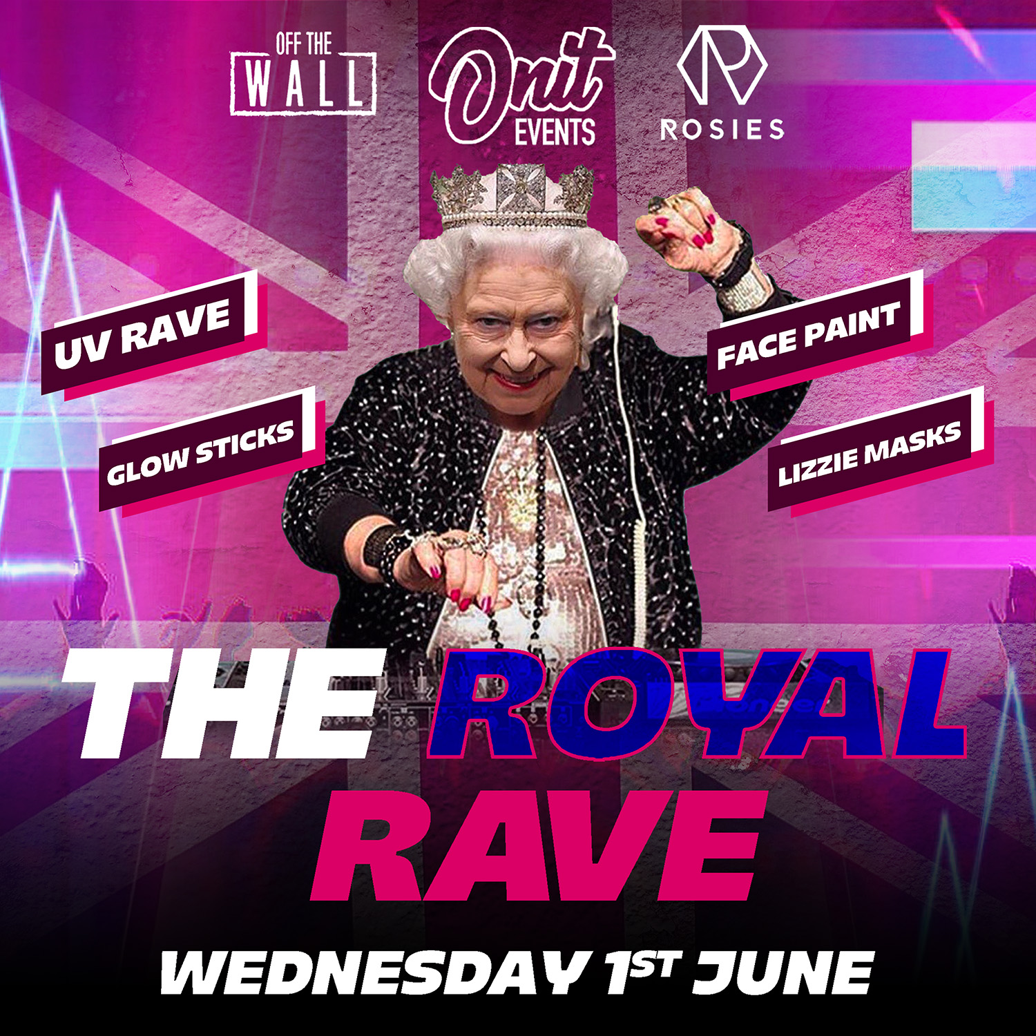 Onit Wednesday - The Royal Rave! at Rosies Chester, Chester on 1st Jun ...