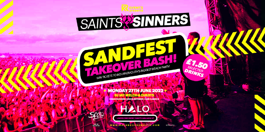 Saints & Sinners: SANDFEST TAKEOVER // ☀️🔊😈 at Halo Nightclub ...