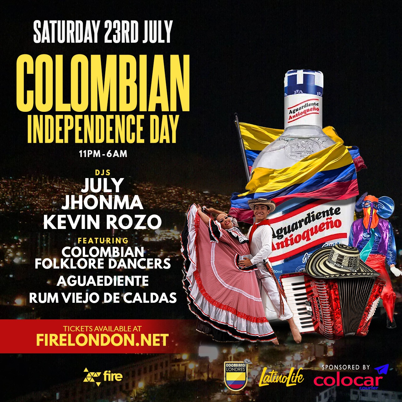 COLOMBIAN INDEPENDENCE MEGA PARTY at FIRE Nightclub, London on 23rd Jul ...