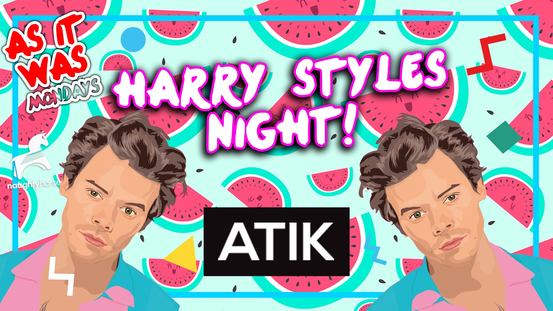 Harry Styles Night - As It Was Mondays! [75% Sold Out!] at ATIK ...