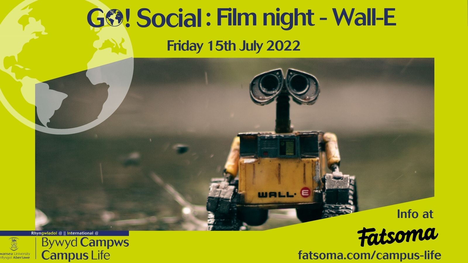 GO! Social: Film Night - Wall-E at James Callaghan Building, Swansea on ...