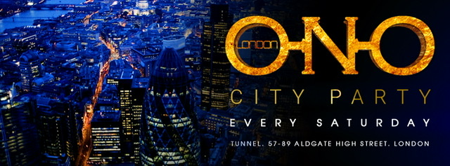 ONO LONDON - City Party at Tunnel, London on 30th Jul 2022 | Fatsoma