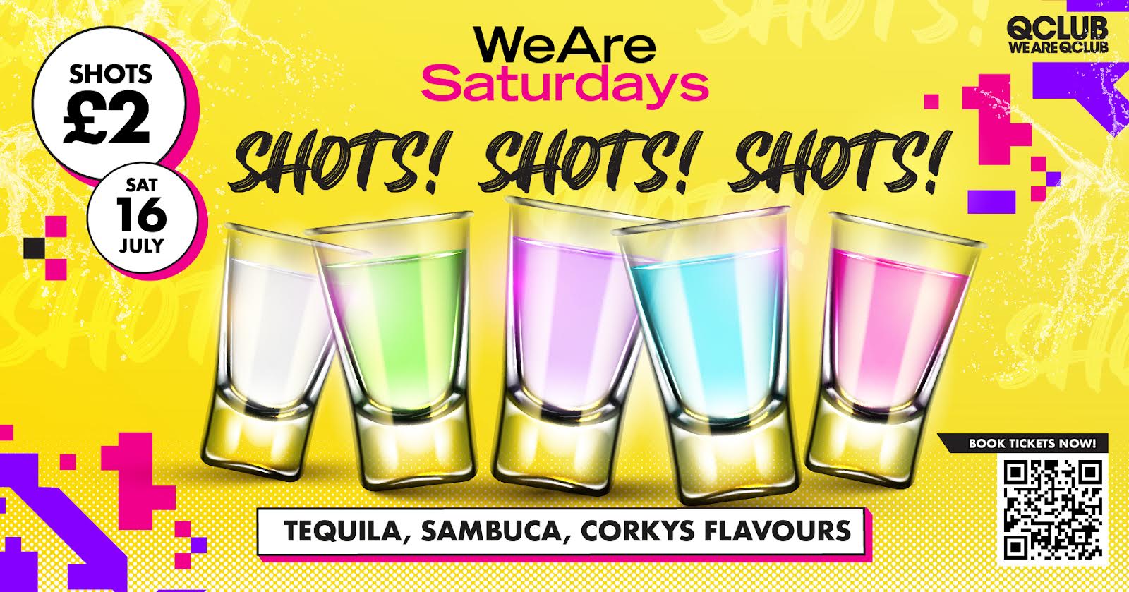 WeAreSaturdays / SHOTS, SHOTS, SHOTS / £2 SHOTS TONIGHT! at Q Club ...