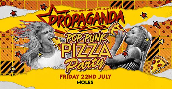 Moles Presents: Pop Punk Pizza Party - Propaganda Bath! at Moles, Bath on 22nd Jul 2022 | Fatsoma
