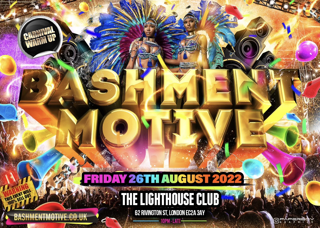 Bashment Motive - Shoreditch Carnival Party at The Lighthouse Bar and Club, London on 26th Aug ...