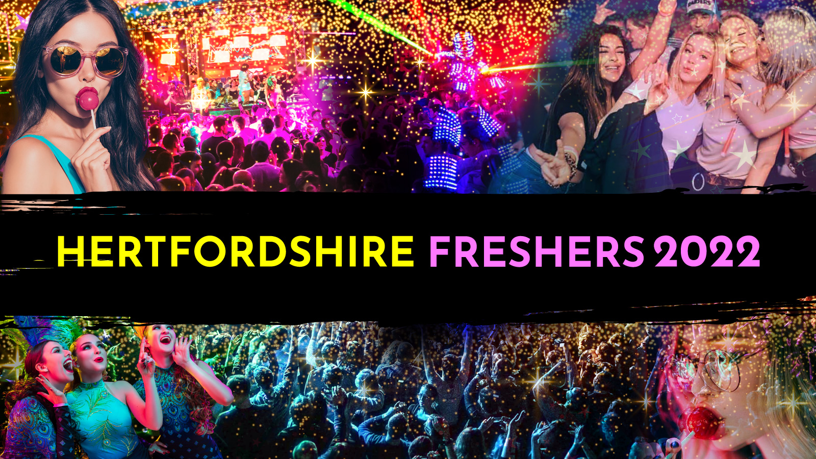 Official Hertfordshire Freshers 2022 at Multiple Venues, Hatfield on ...
