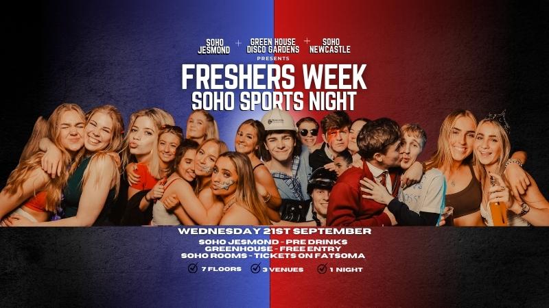The Official Soho Sports Night: TICKET OR BAND ONLY EVENT! FRESHERS ...