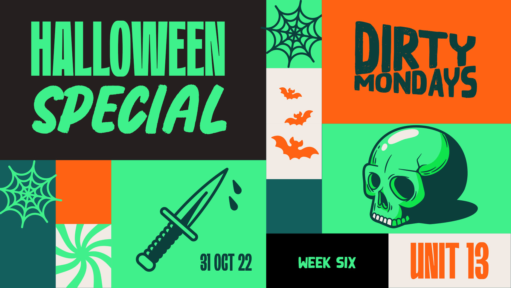 Dirty Mondays | Halloween All Nighter [Re-Sale Out now] at Unit 13 ...