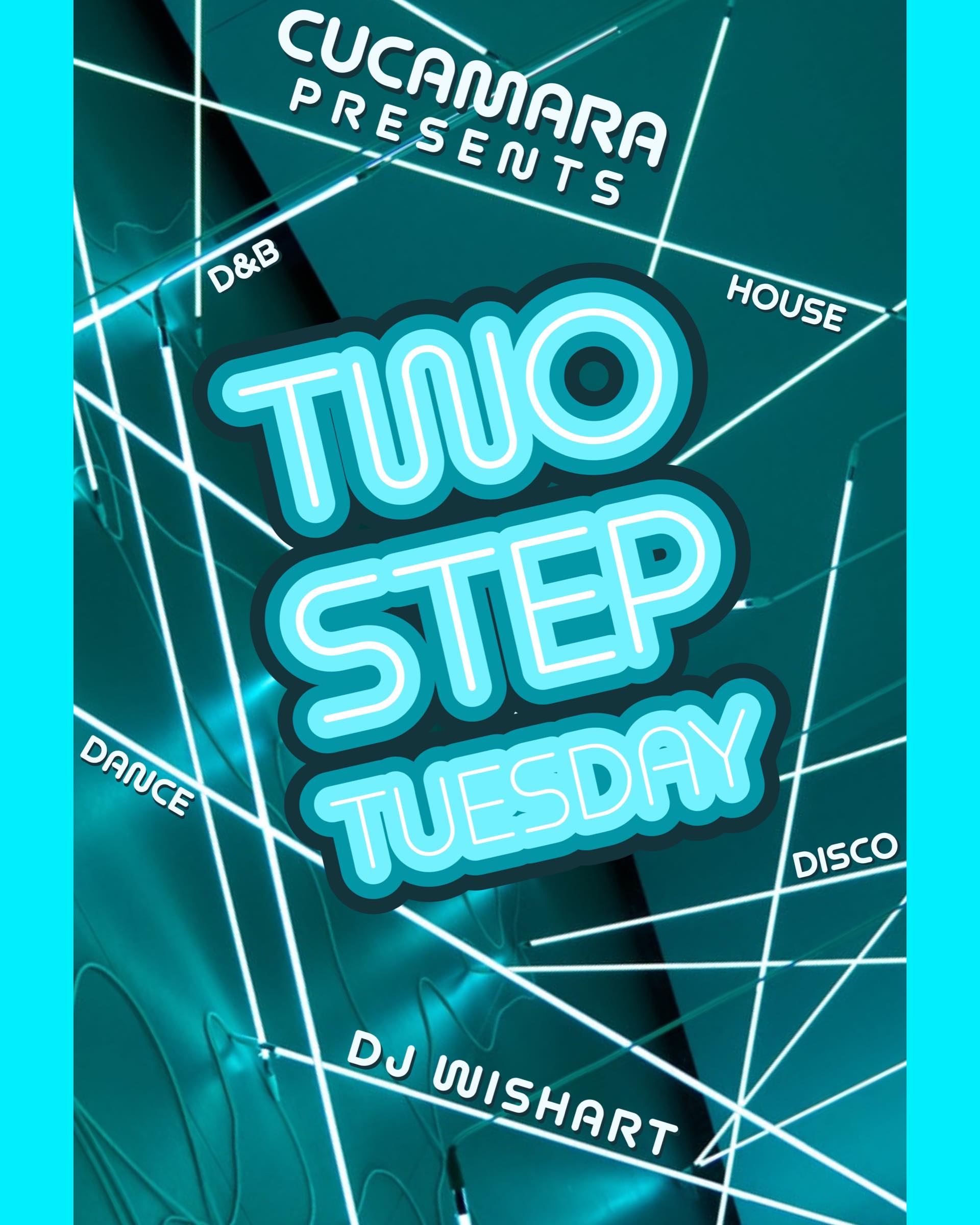 💃🏻TWO STEP TUESDAY🕺🏽 with WISHART at Cucamara, Nottingham on 23rd Aug ...