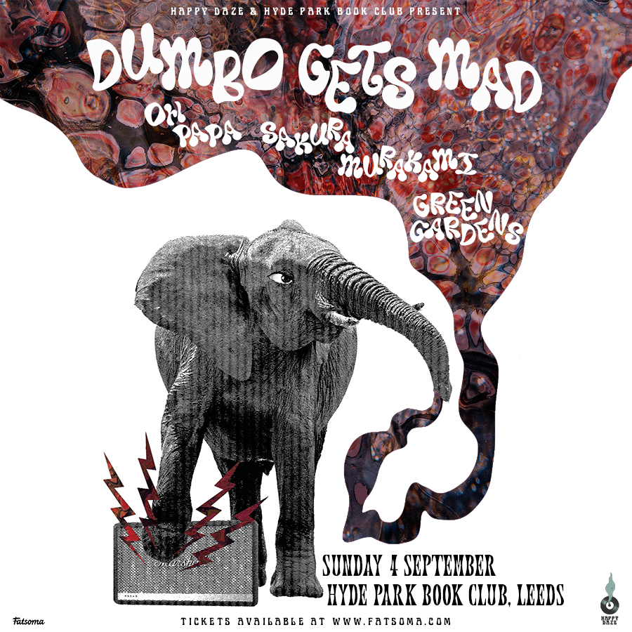 Dumbo Gets Mad / Oh Papa / Sakura Murakami / Green Gardens at Hyde Park ...