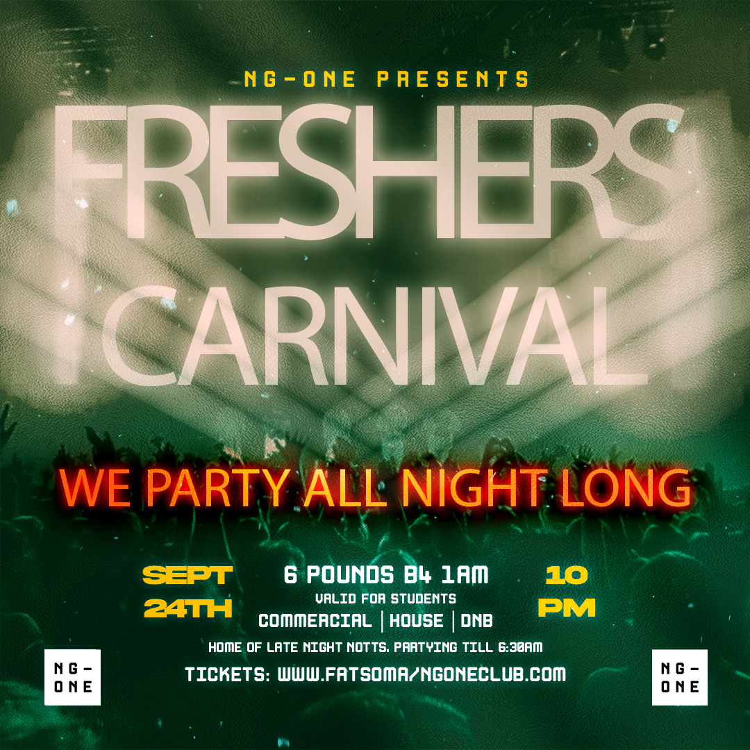 FRESHERS CARNIVAL - WE PARTY ALL NIGHT LONG - SATURDAY 24TH SEPTEMBER ...