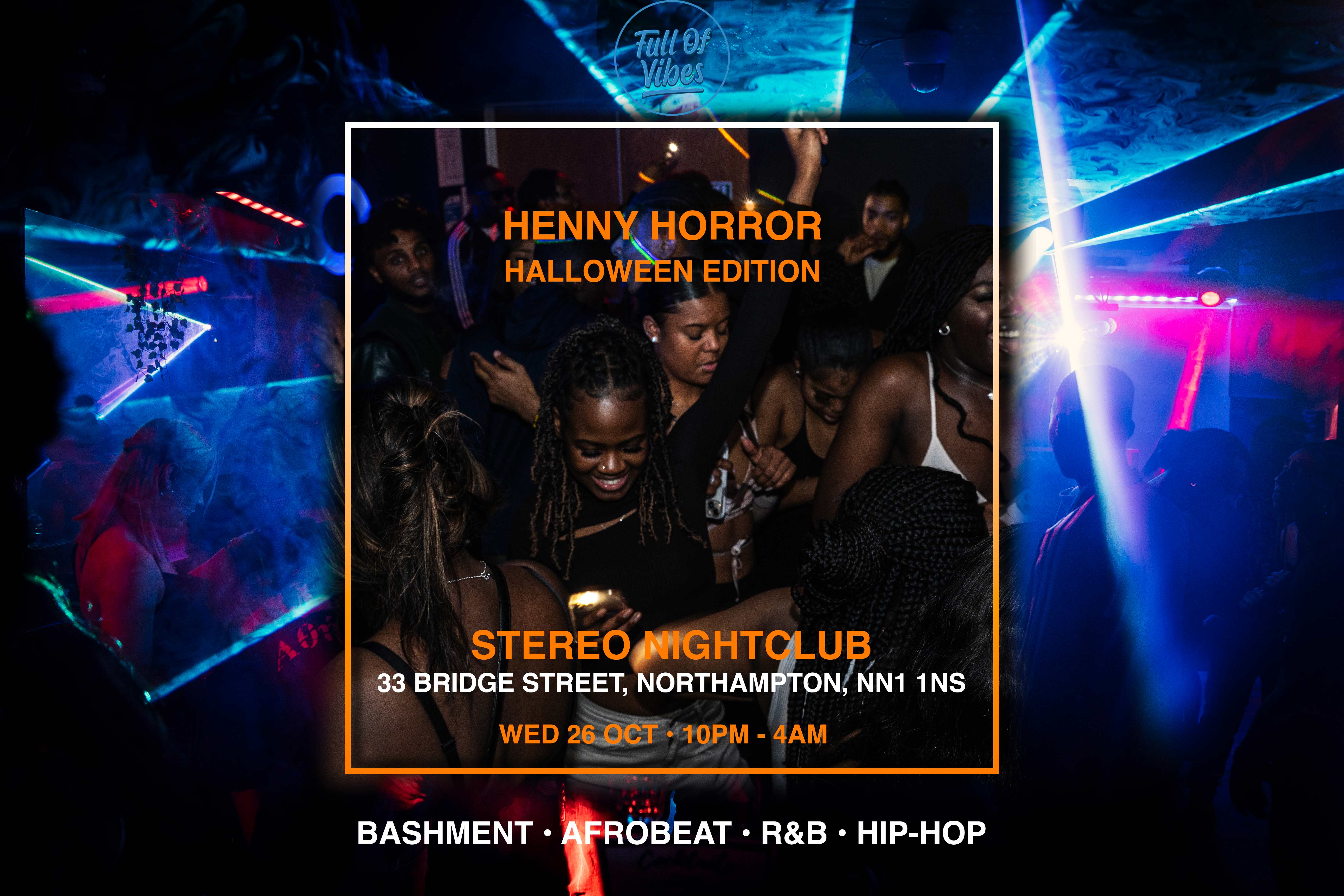 HENNY HORROR - HALLOWEEN EDITION! at Stereo Bar and Club, Northampton ...