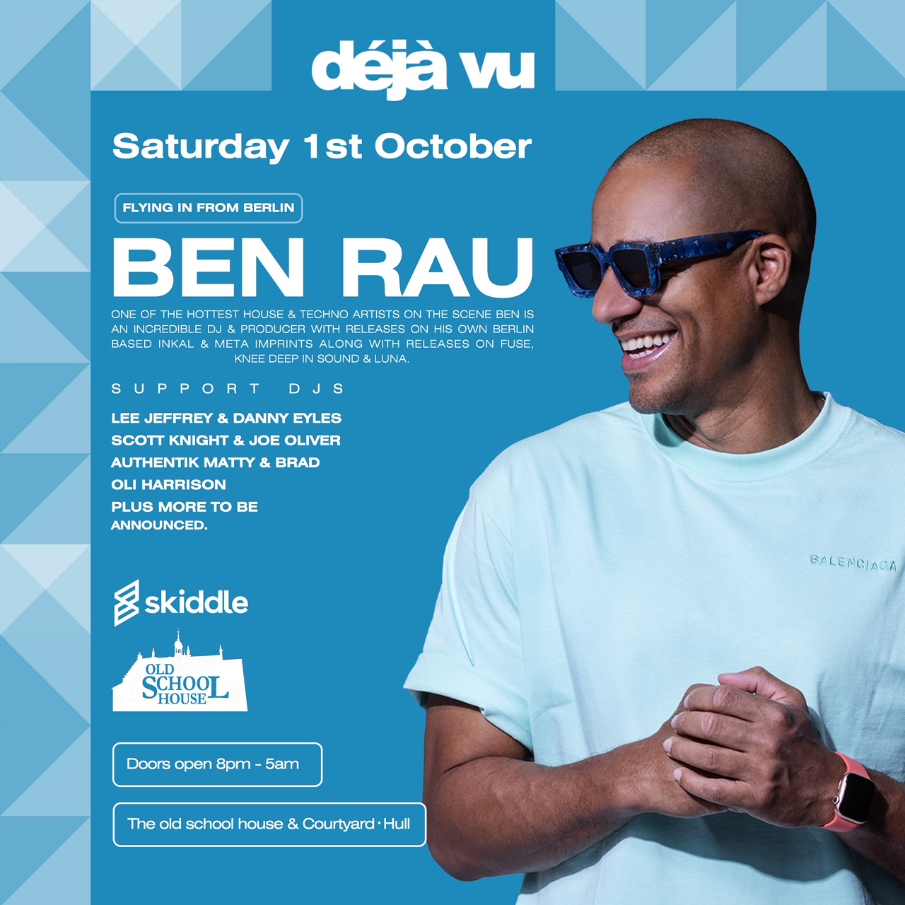 Deja vu presents Ben Rau(Berlin) at The Old School House & Courtyard ...
