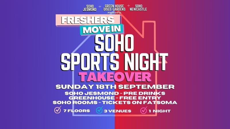 BANK HOLIDAY + FRESHERS MOVE IN SUNDAY! SOHO SPORTS NIGHT TAKEOVER ...