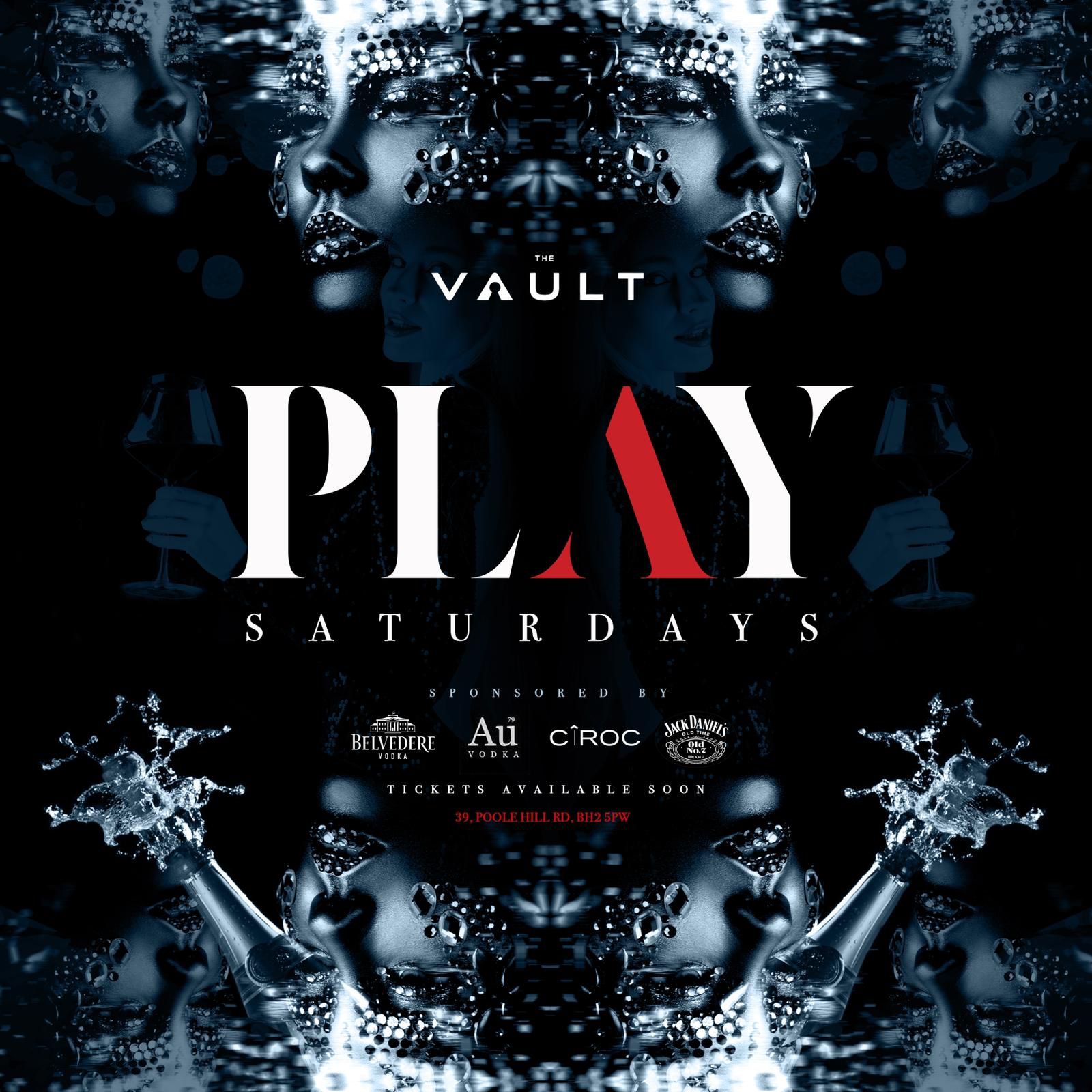 Play Saturdays (FREE ENTRY) @ The Vault Nightclub at The Vault ...