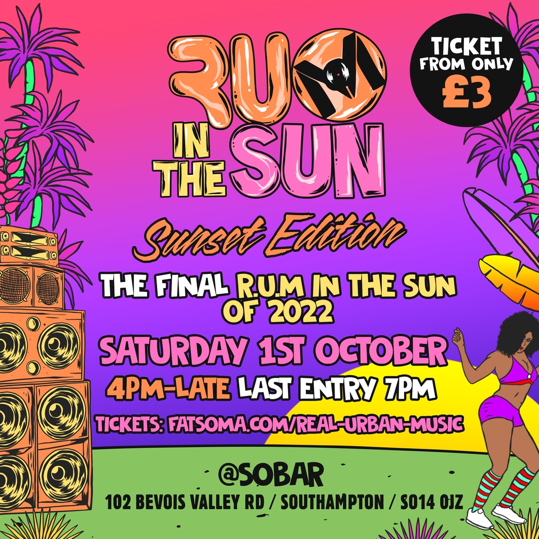 THE FINAL R.U.M IN THE SUN: Sunset edition at Sobar, Southampton on 1st ...