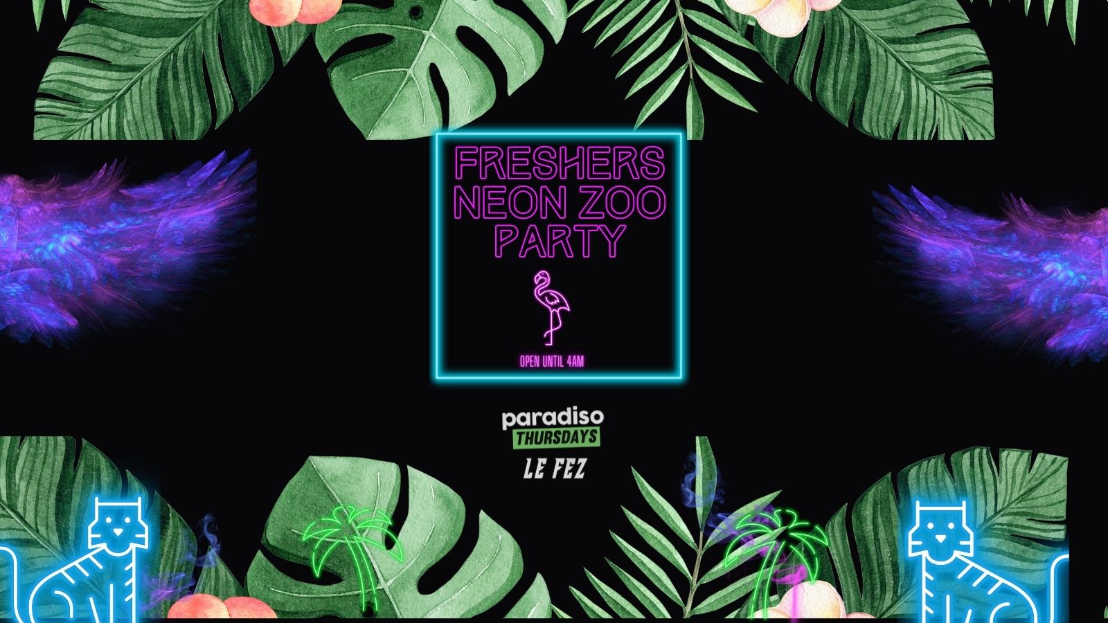 Paradiso Thursdays ZOO NEON PARTY at Le Fez, Putney // £3 Drinks ...