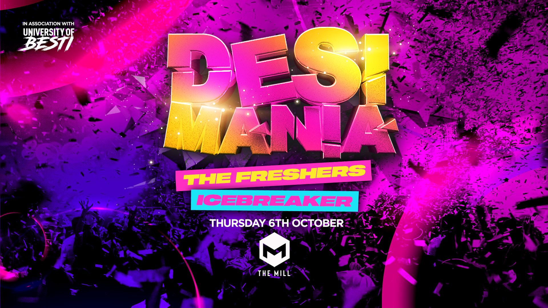 DESI MANIA PRESENTS - THE FRESHERS ICE BREAKER - THE MILL [FINAL ...