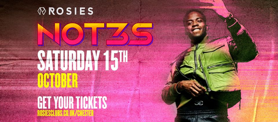 Not3s Live @ Rosies at Rosies Chester, Chester on 15th Oct 2022 | Fatsoma