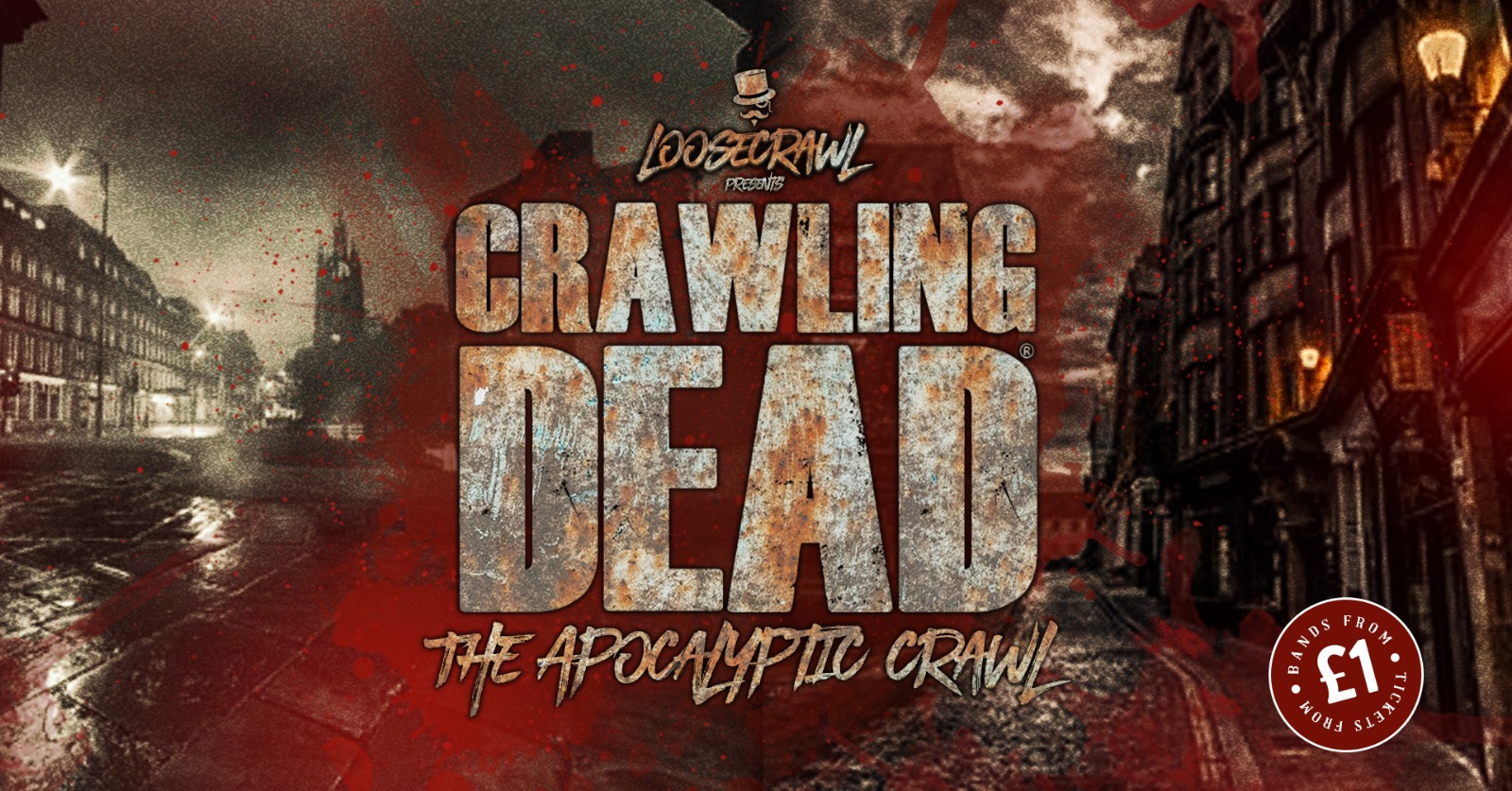 LOOSECRAWL PRESENTS THE CRAWLING DEAD | FINAL 25 TICKETS! | THE HALLOWEEN CRAWL I 30th October ...