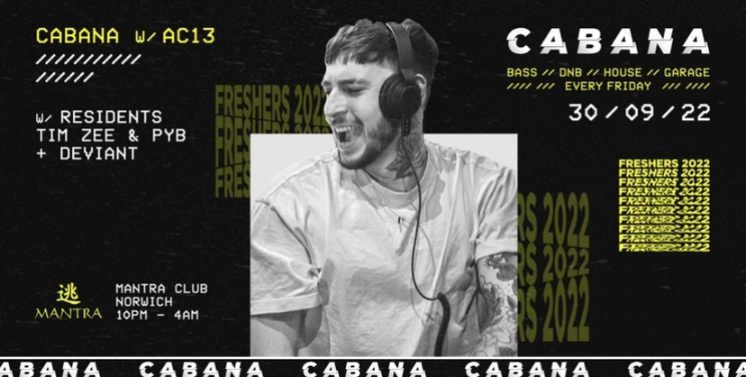 Cabana: AC13 (FRESHERS WEEK 2) at Mantra Club & Lounge, Norwich on 30th ...