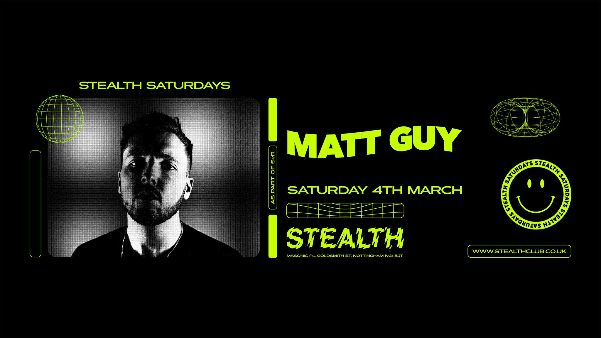 MATT GUY at Stealth Saturdays at Stealth, Nottingham on 4th Mar 2023 ...