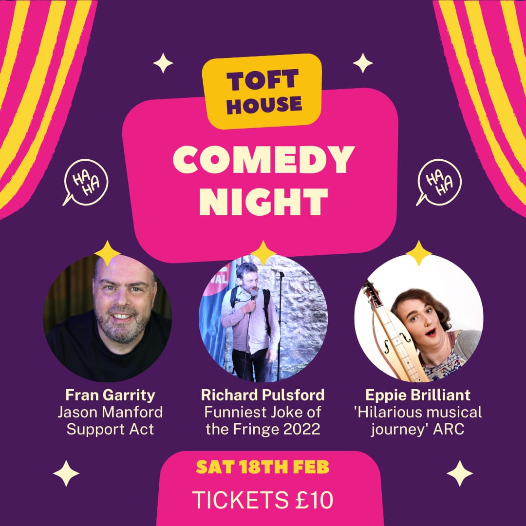 TOFT HOUSE COMEDY NIGHT at Middlesbrough Theatre, Middlesbrough on 18th ...