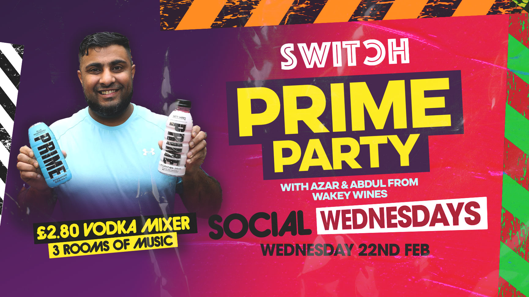 Social Wednesday | Prime Party with Azar & Abdul from Wakey Wines at ...