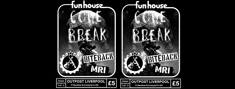 Code Break, The Dry Retch, Biteback and MRI at Outpost Liverpool ...