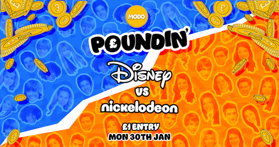 POUNDIN': Disney Channel Vs Nickelodeon: Modo: Mon 30th Jan at Modo ...