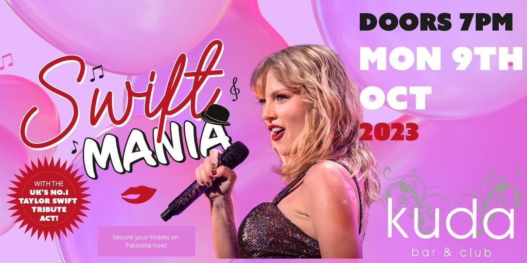 SwiftMania - UK's No1 Taylor Swift Tribute Act - @ KUDA York at Kuda ...
