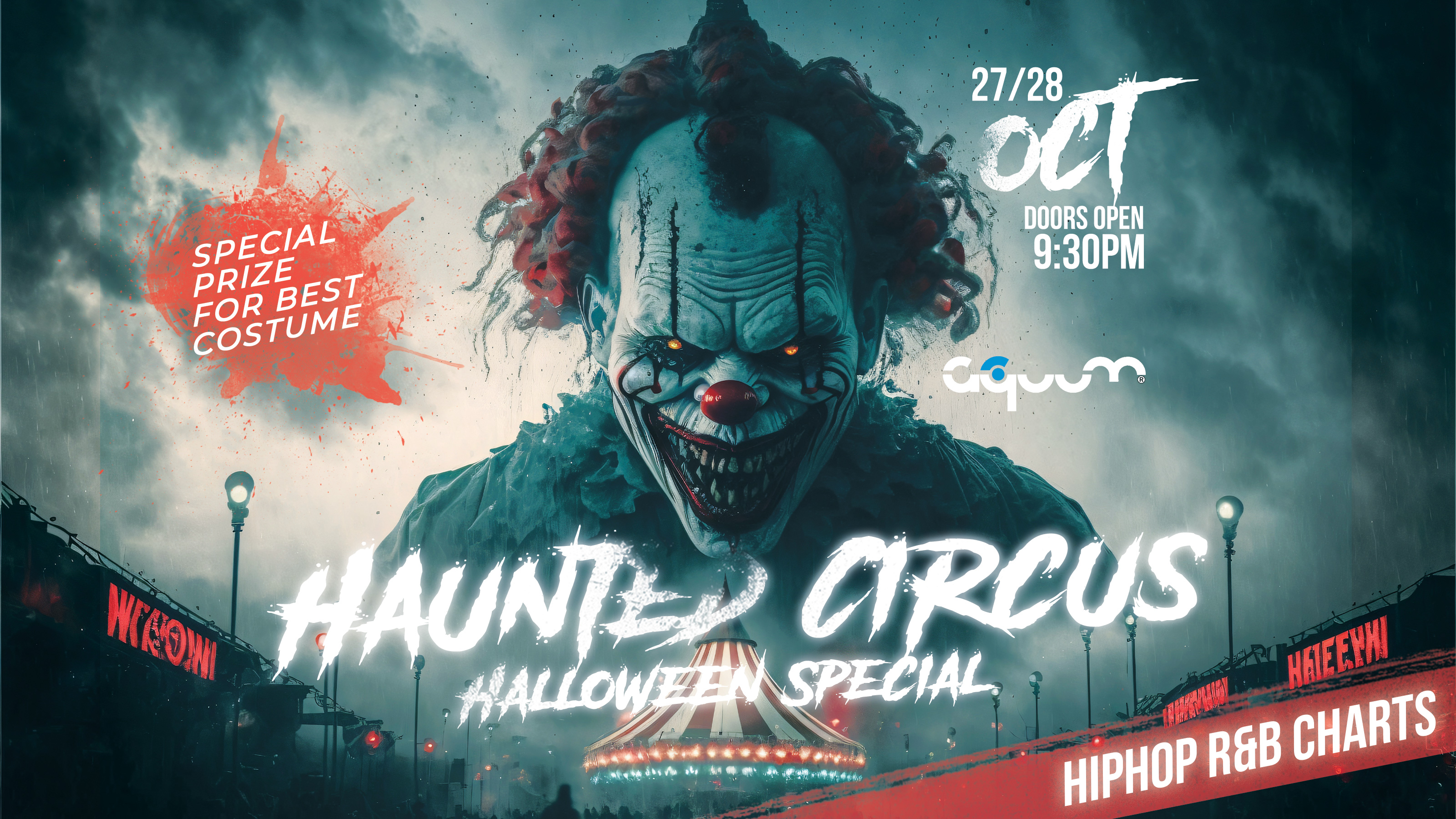 Haunted Circus: Halloween Party @ Aquum - HipHop, R&B, Charts at Aquum ...