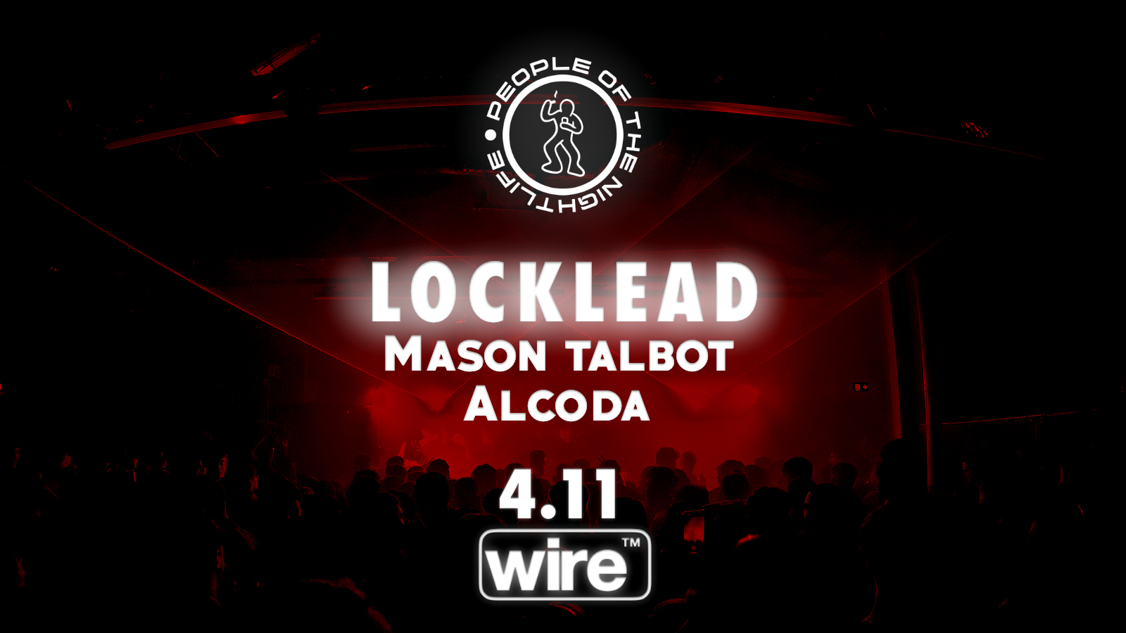 Locklead, Mason Talbot & Alcoda at WIRE by POTL at Wire, Leeds on 4th ...