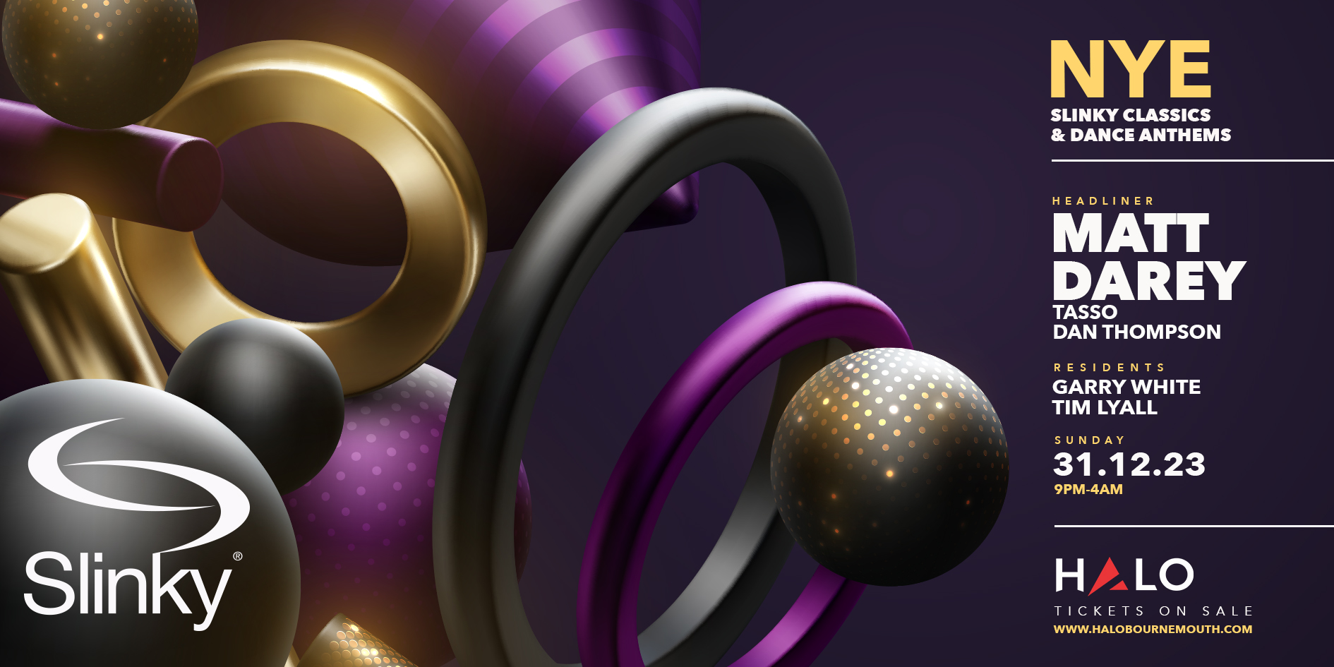 SLINKY NYE 23/34 at Halo Nightclub, Bournemouth on 31st Dec 2023 | Fatsoma