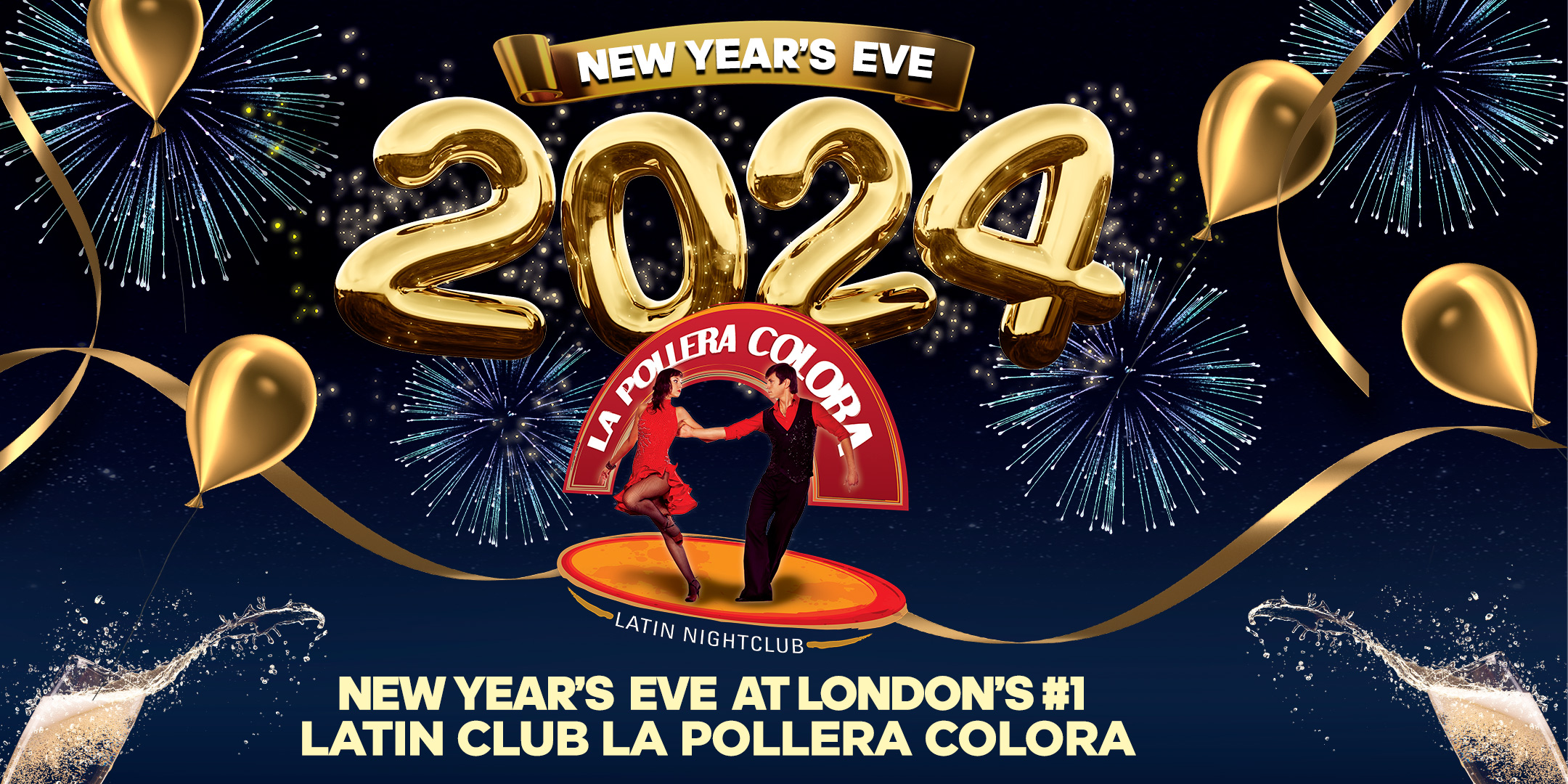'LATINO NEW YEARS EVE 2024'' @ LA POLLERA COLORA LONDON - Sunday 31st ...