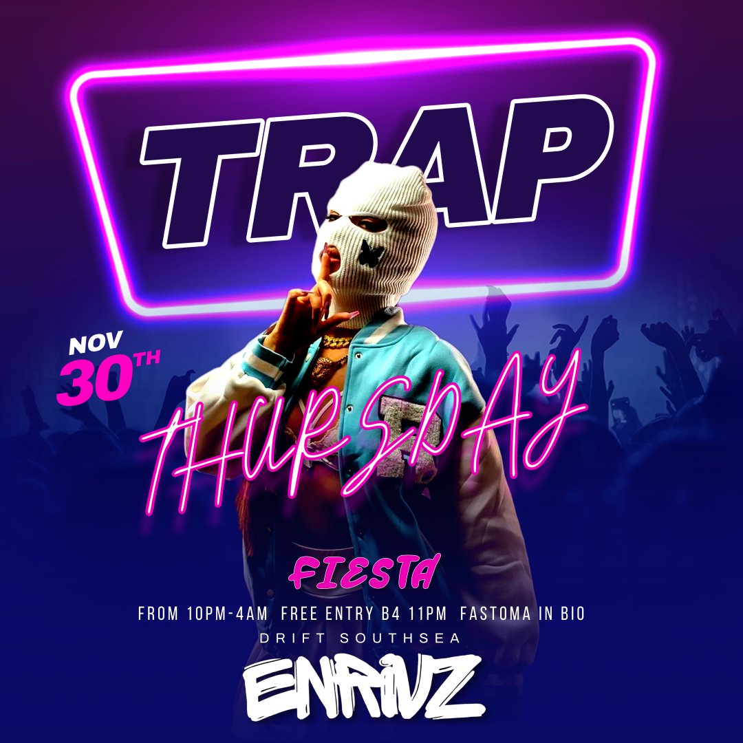 TRAP NIGHT @ FIESTA THURSDAY! 🔥 at Drift Southsea, Portsmouth on 30th ...