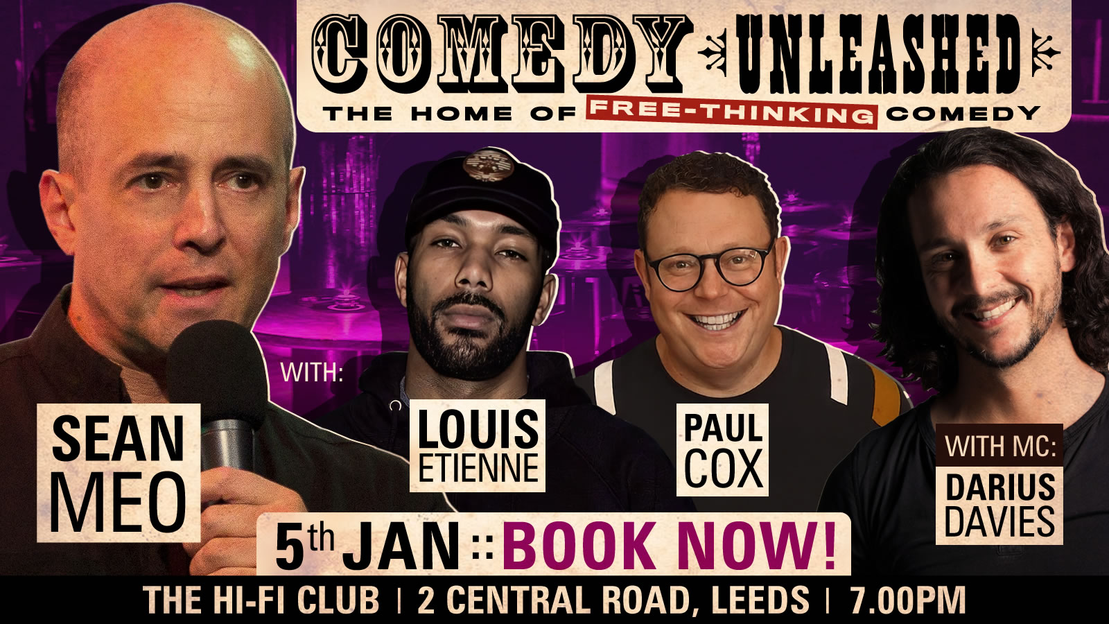 Comedy Unleashed with Sean Meo, Paul Cox, Louis Etienne & Darius Davies ...