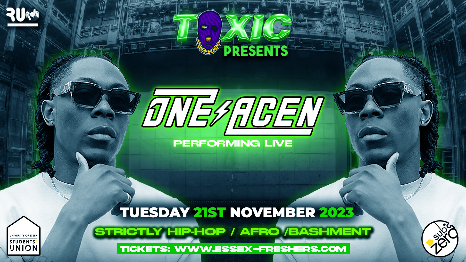 TOXIC TUESDAYS FT. ONE ACEN! at SUB ZERO, Colchester on 21st Nov 2023 ...