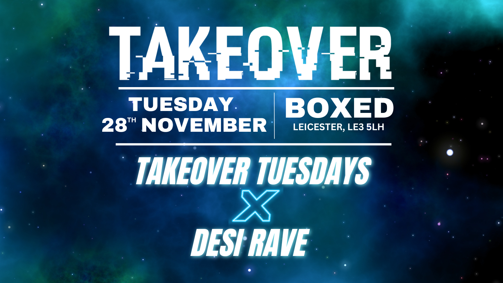 TAKEOVER X DESI RAVE at Boxed Venue, Leicester on 28th Nov 2023 | Fatsoma