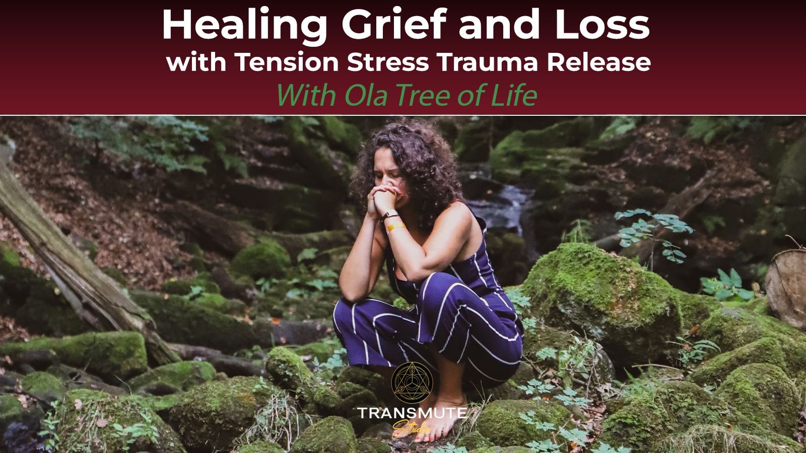 Healing Grief & Loss with Tension Stress Trauma Release - A workshop ...