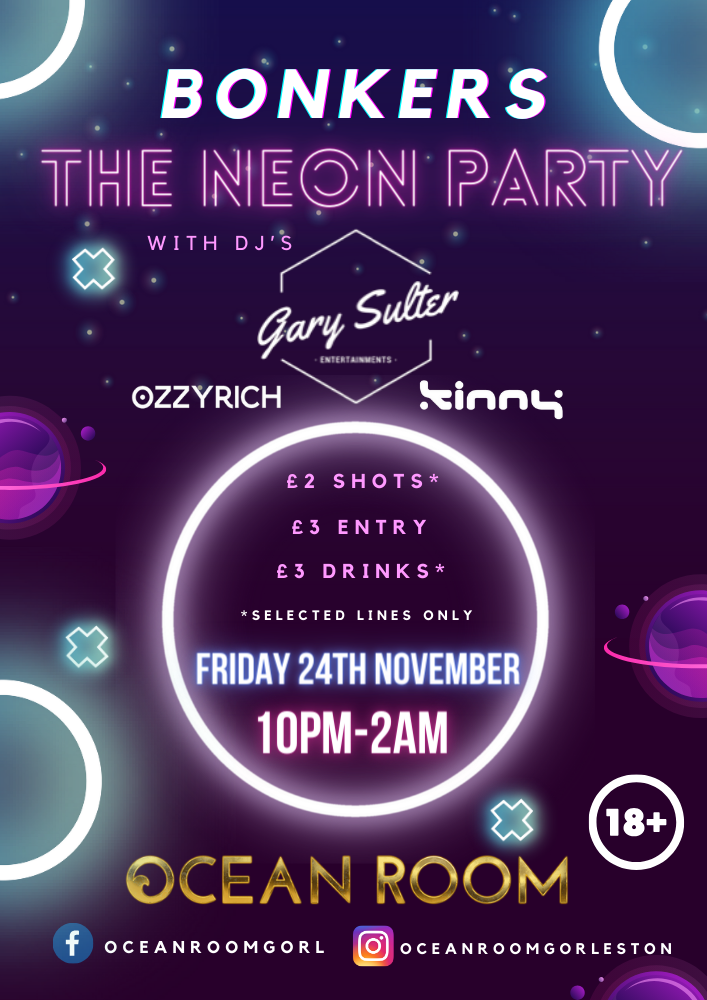 BONKERS- NEON PARTY at Ocean Room Entertainment Ltd, Gorleston-on-Sea ...