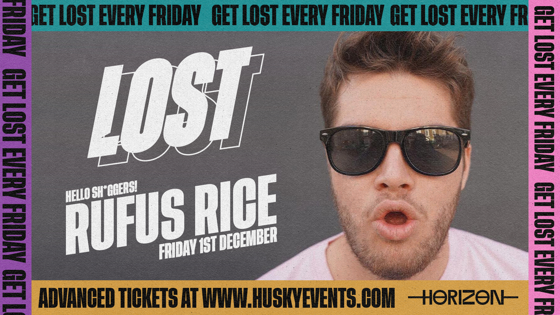 LOST Fridays X RUFUS RICE - Hello Shaggers Events at Horizon Nightclub ...