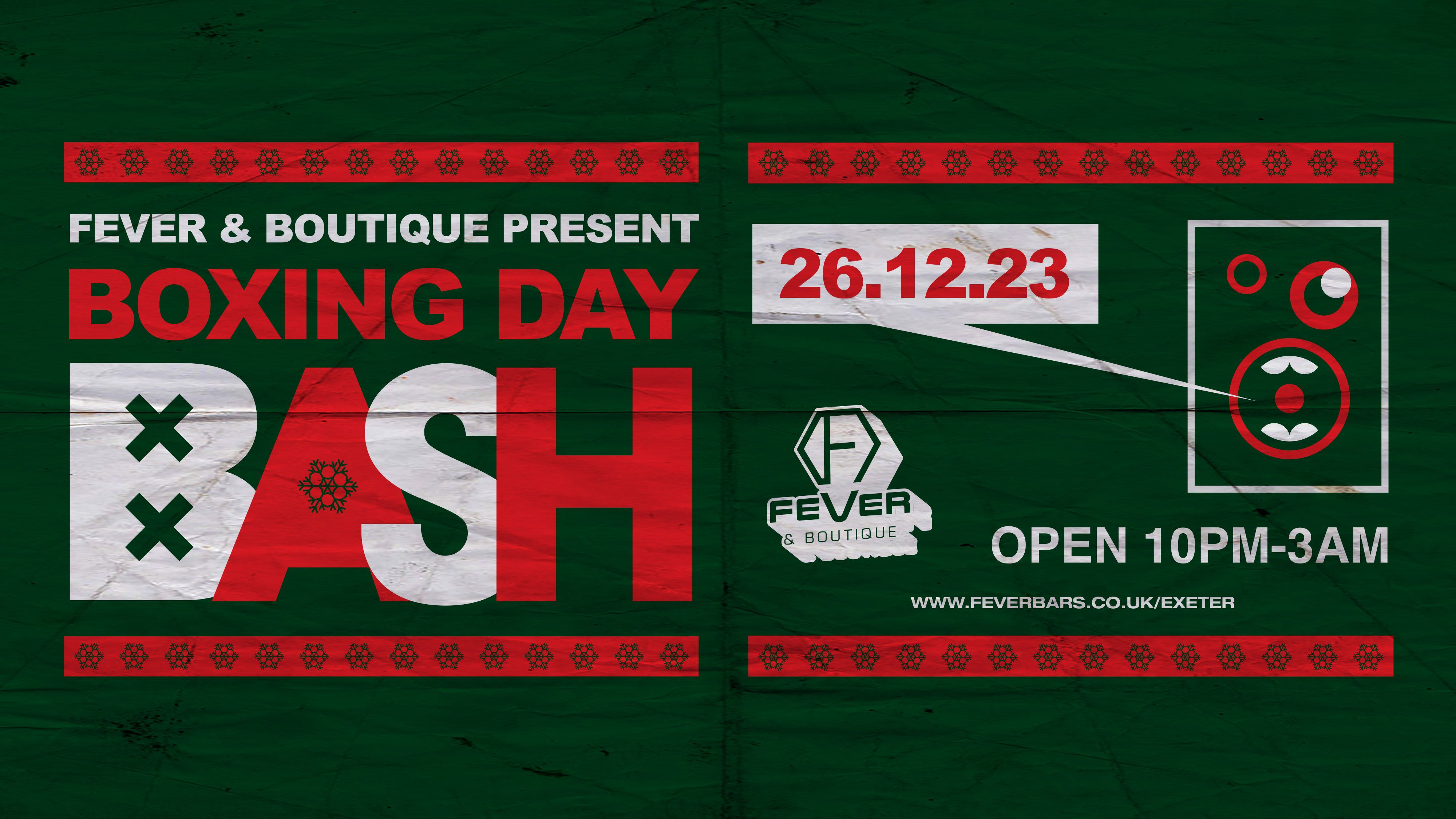 Boxing Day Bash at Fever & Boutique, Exeter on 26th Dec 2023 | Fatsoma