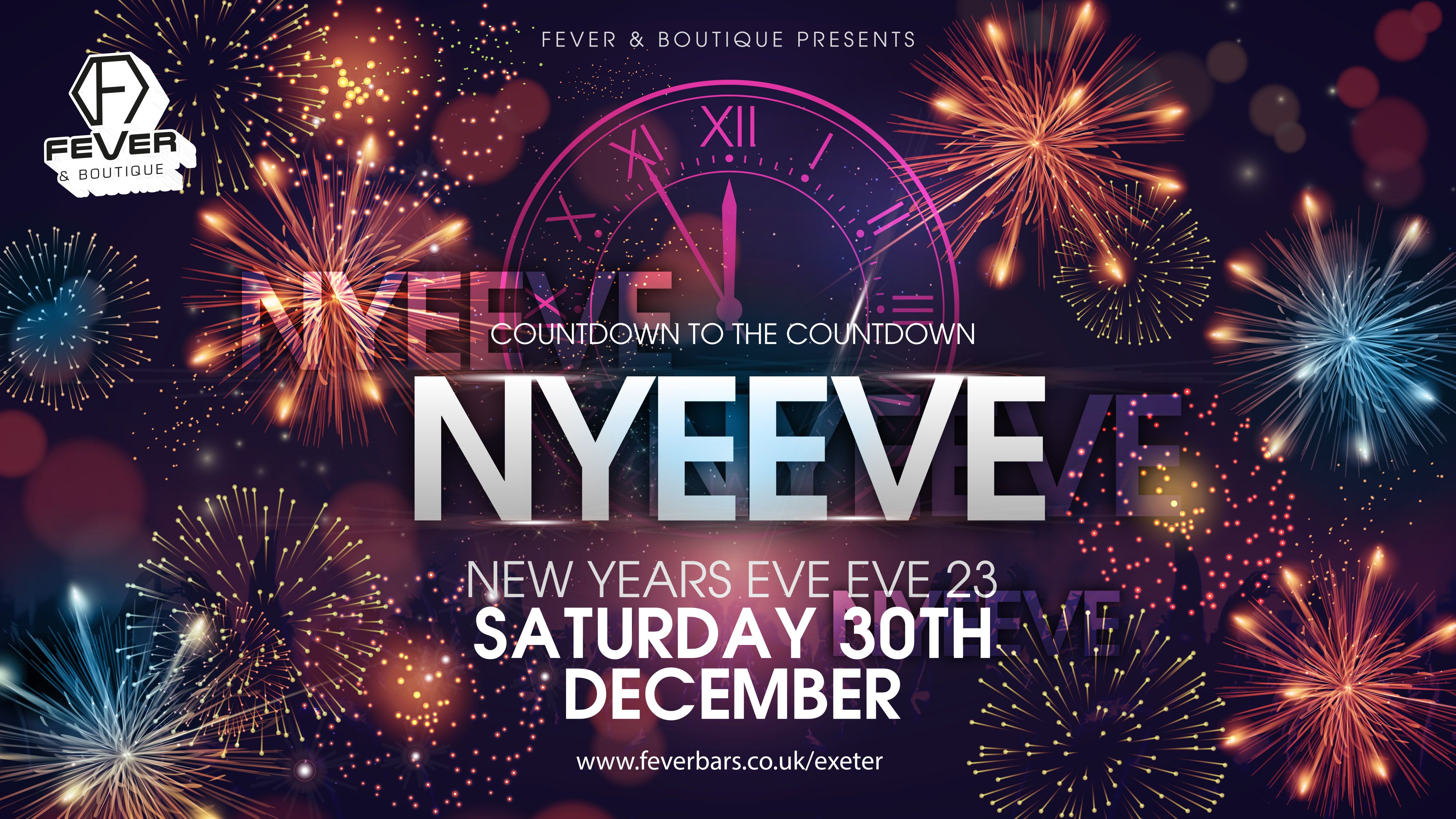 New Years Eve EVE at Fever & Boutique, Exeter on 30th Dec 2023 | Fatsoma