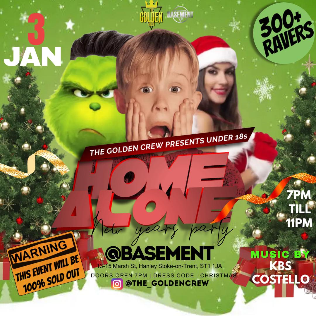U18 HOME ALONE NEW YEARS PARTY at Basement, Stoke-on-Trent on 3rd Jan ...