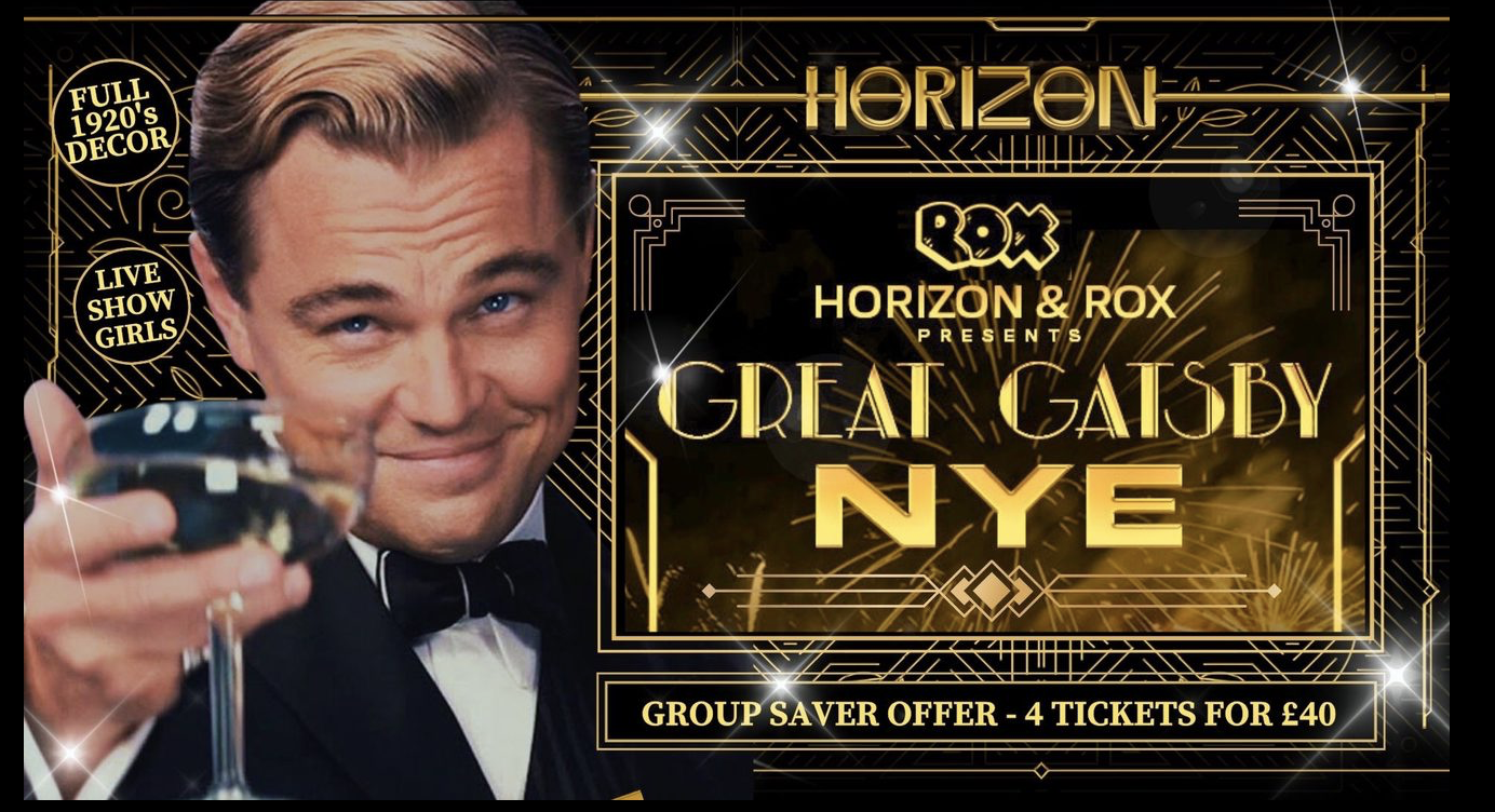 HORIZON NYE - Great Gatsby FINAL 50 Tickets Remaining at Horizon ...