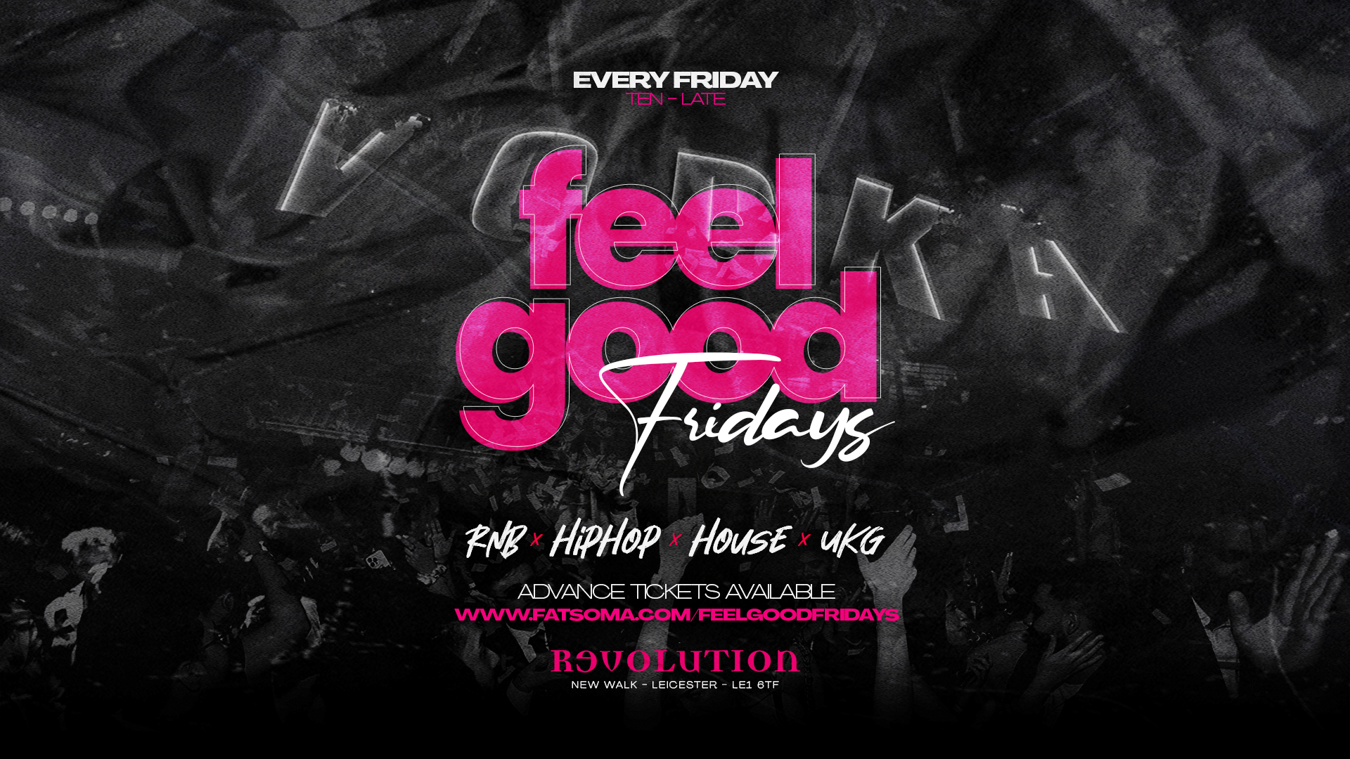 Feel Good Fridays® - Revolution Leicester at Revolution Leicester ...