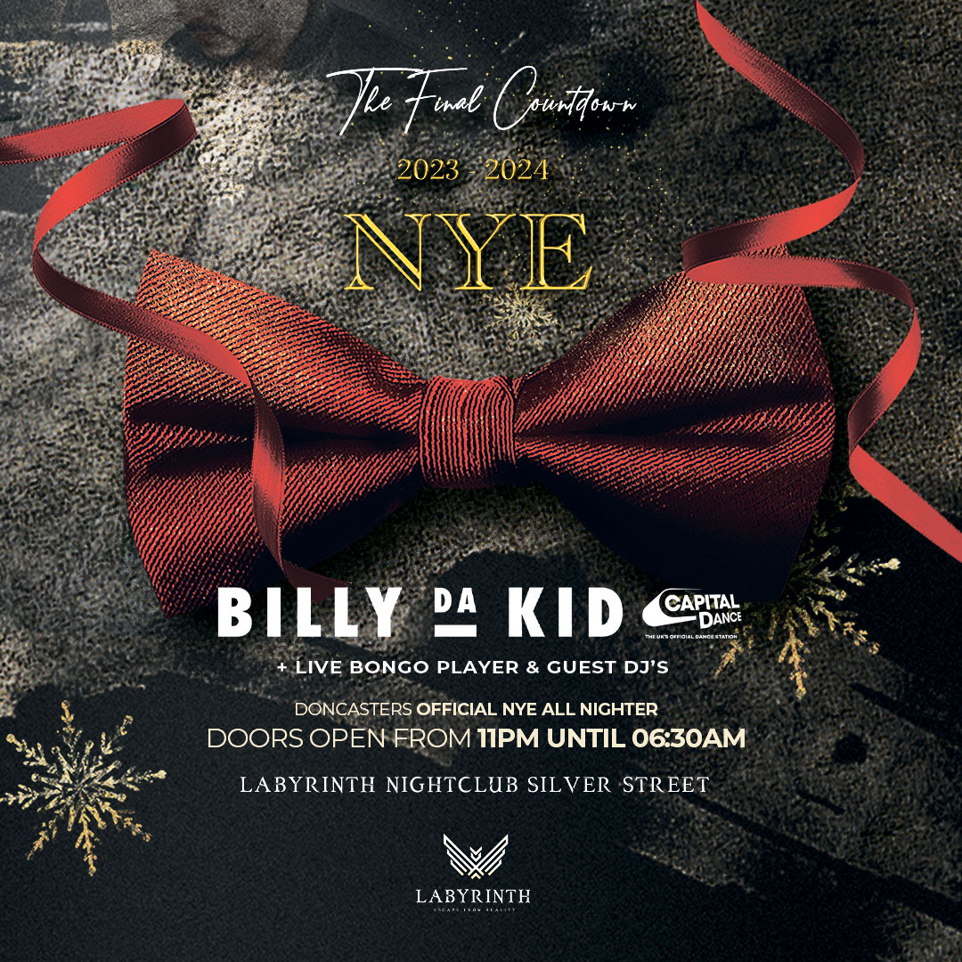 Labyrinth Presents BILLY DA KID // NYE 2023 at Labyrinth Doncaster ...